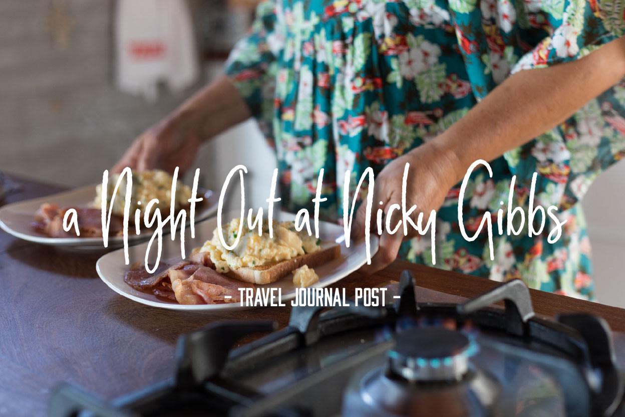 The Moving Lens | Travel Journal | A Night Out at Nicky Gibbs